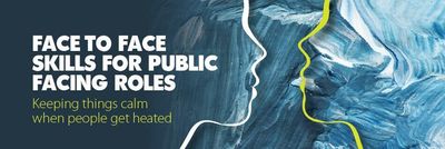 Face to Face Skills for Public Facing Roles