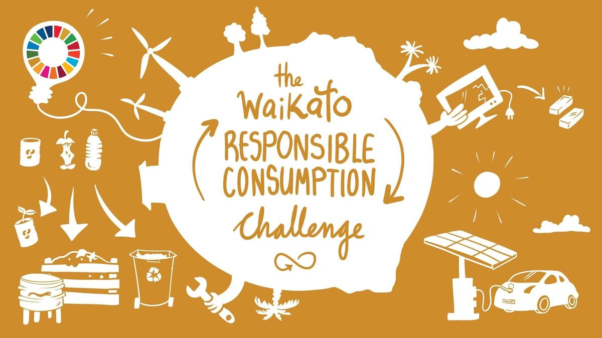Responsible Consumption Waikato | Waikato Wellbeing Project